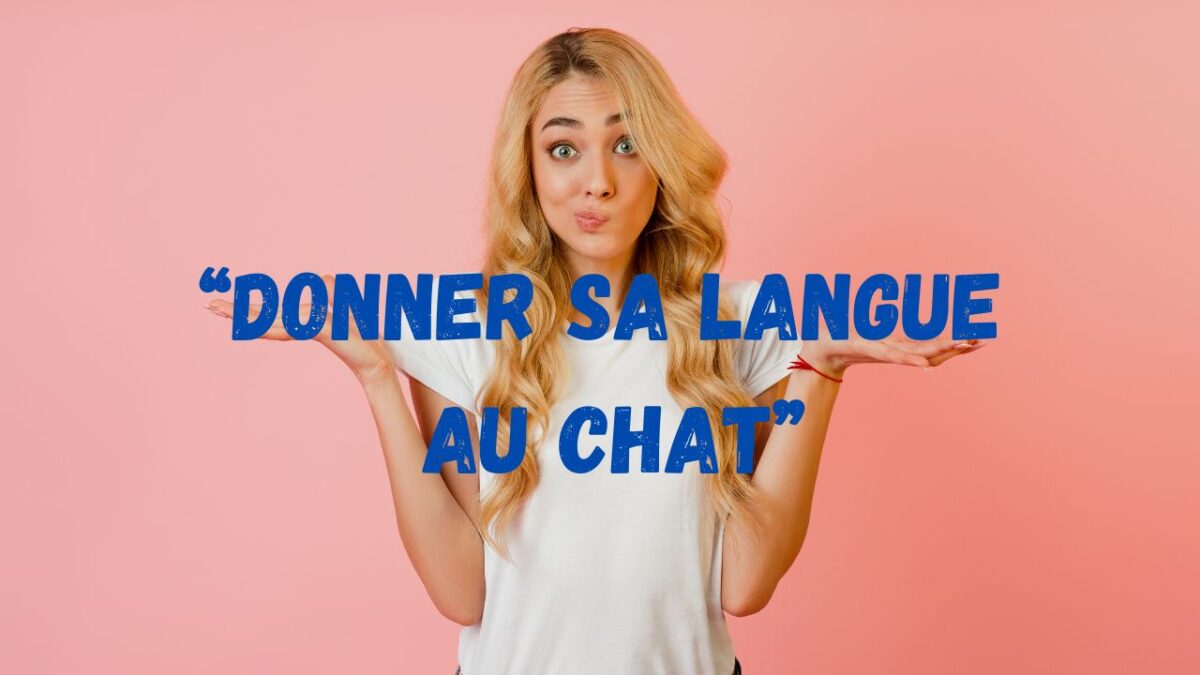 Pourquoi dit-on "donner sa langue au chat"