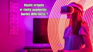 Réalité virtuelle vs augmentée : différences et complémentarités
